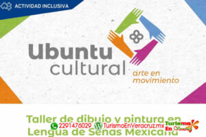 “Ubuntu cultural. Arte en movimiento” | Turismo En Veracruz